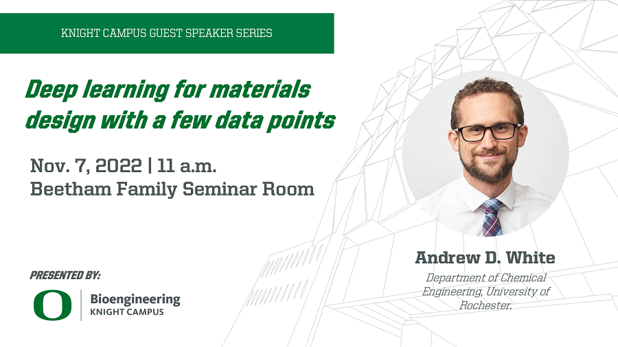 Guest lecturer Andrew White to address deep learning for materials ...